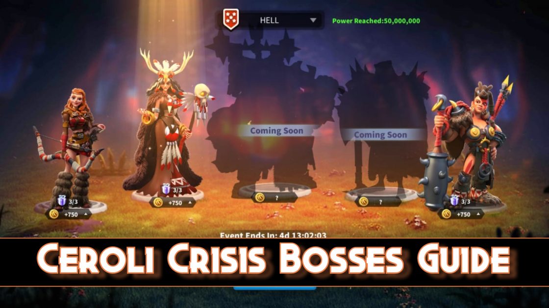 Easy Way To Defeat Ceroli Crisis Bosses Guide 2020 - Rise of Kingdoms